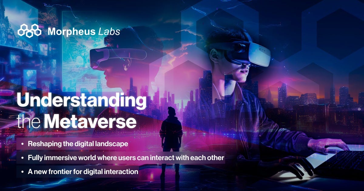 Inside the Metaverse: A Deep Dive for Businesses | by Morpheus Labs | morpheuslabs_io | Medium