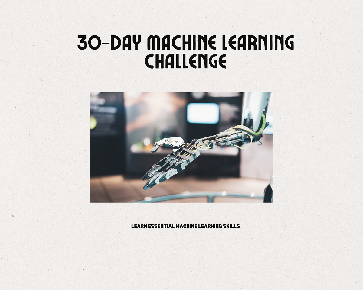 30-Day ML Challenge. Hi! I haven’t written in forever, and… | by Qudirah | Medium