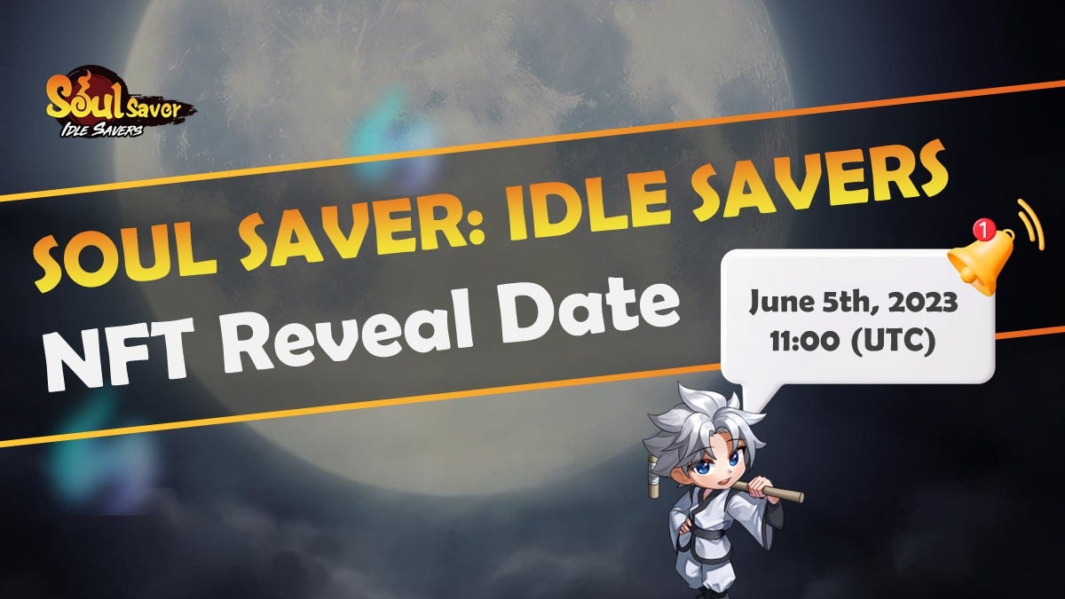 SOUL SAVER: IDLE SAVER NFT Reveal Date | by Soul Saver : Idle Savers | SOUL SAVER: IDLE SAVERS ...