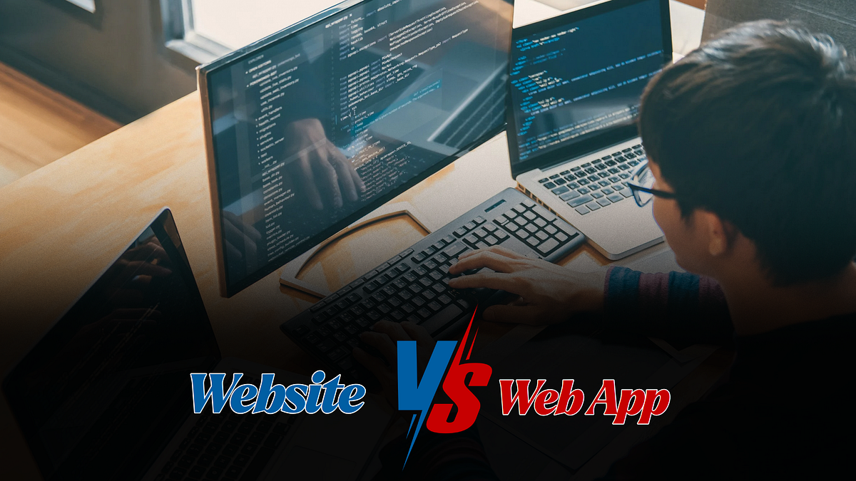 What is the difference between a website and a web app? | Medium