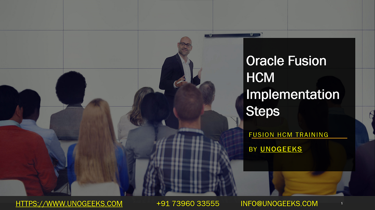 Oracle Fusion HCM Implementation Steps | by Techtutorsti | Medium