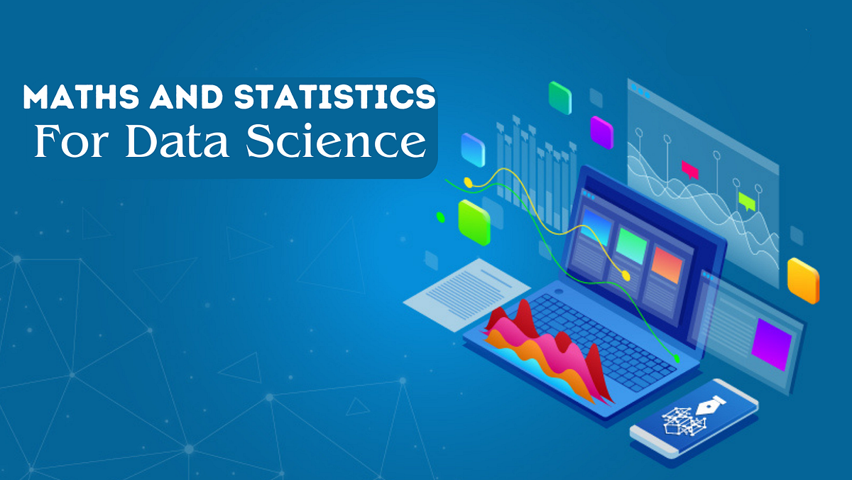 Fundamental Pillars Of Data Science: Statistics and Mathematics | by ...
