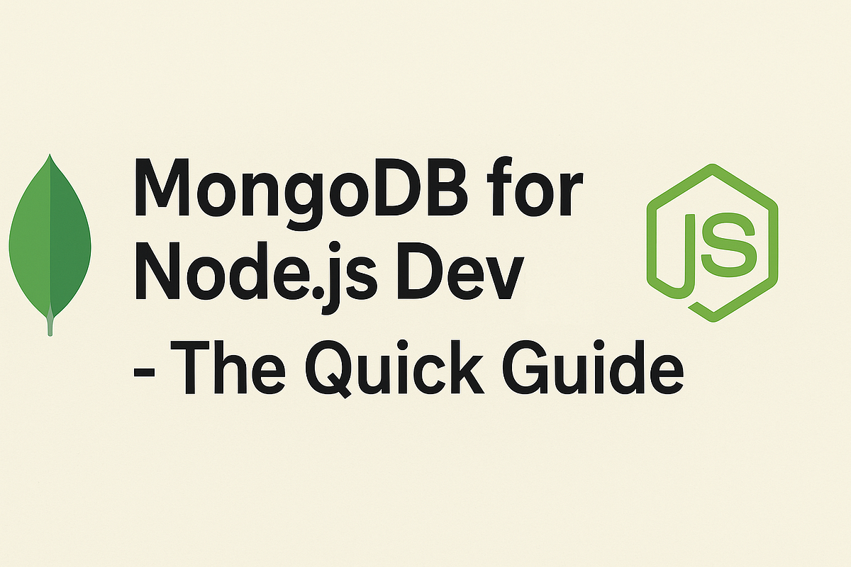MongoDB for Node.js Developers — The Quick Guide | by Rakesh Bisht | Sep, 2025 | Medium