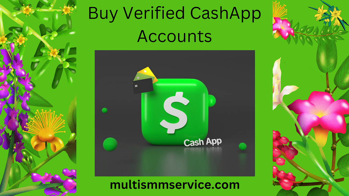 The Importance Of Buying A Verified Cashapp Account | by Leoltxroy ...