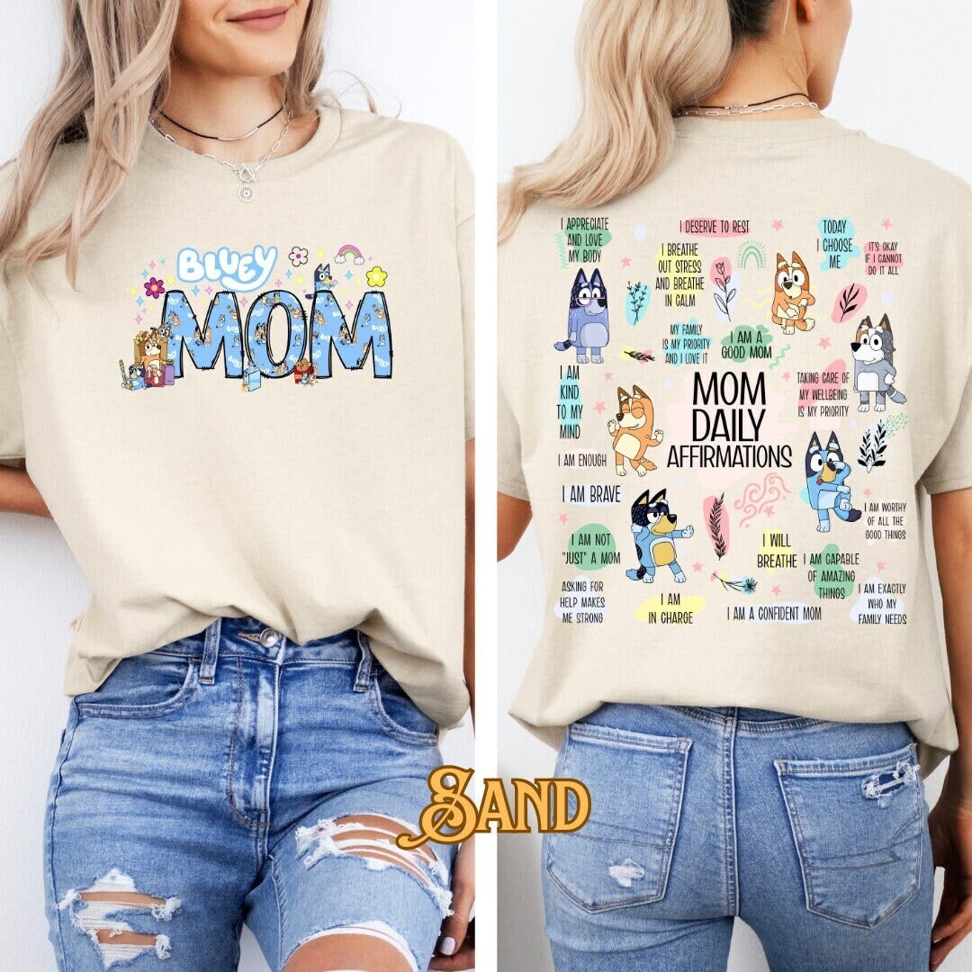 Bluey Mom funny Tee shirt, Daily affirmations For bluey mom shirt ...