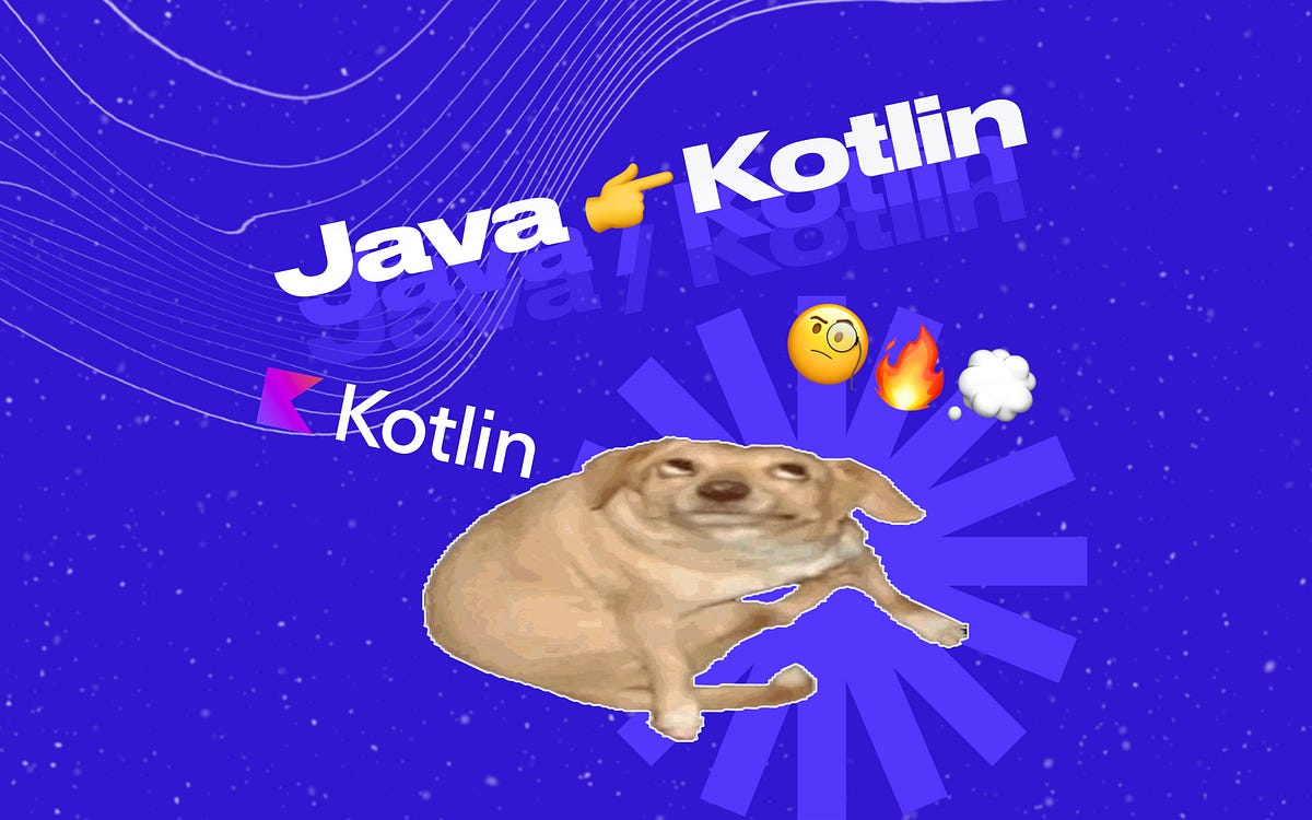 Switching From Java To Kotlin The Most Common Mistake By Funcorp Medium