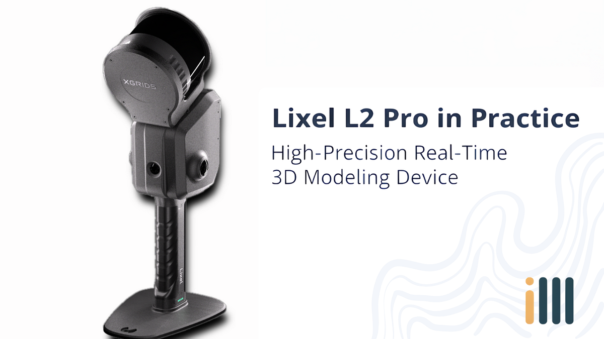 Lixel L2 Pro in Practice: Real-Time 3D Modeling That Mining Teams Can ...
