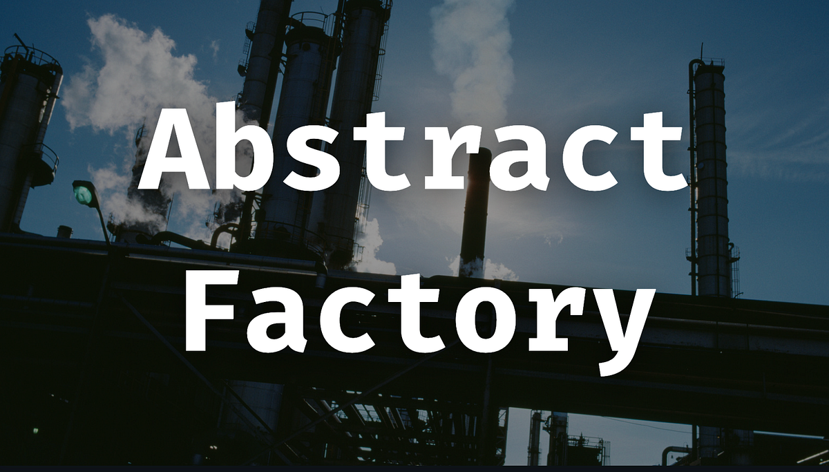 Easy Way to Understand Abstract Factory Pattern In Ruby | by Patryk ...