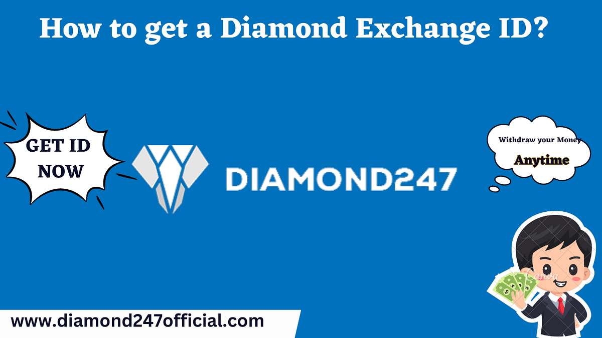 How to get a Diamond Exchange ID. Diamond Exchange is an online betting ...