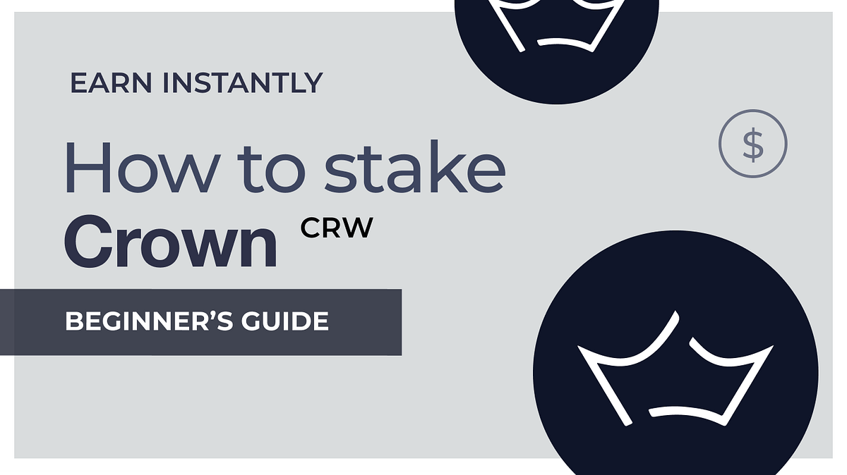 Crown (CRW)| How To Stake Guide — Easy Tutorial | by MyCointainer | Medium