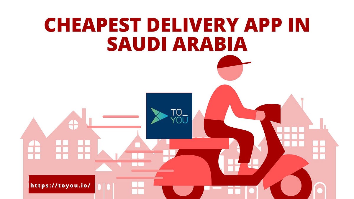 Cheapest Delivery App in Saudi Arabia | by Asif Ali | Jun, 2024 | Medium