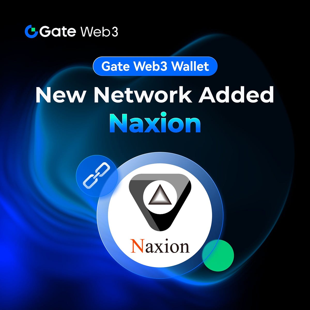 Gate Web3 Wallet Adds Naxion Network as New Supporting Network | by Naxion | Jul, 2024 | Medium