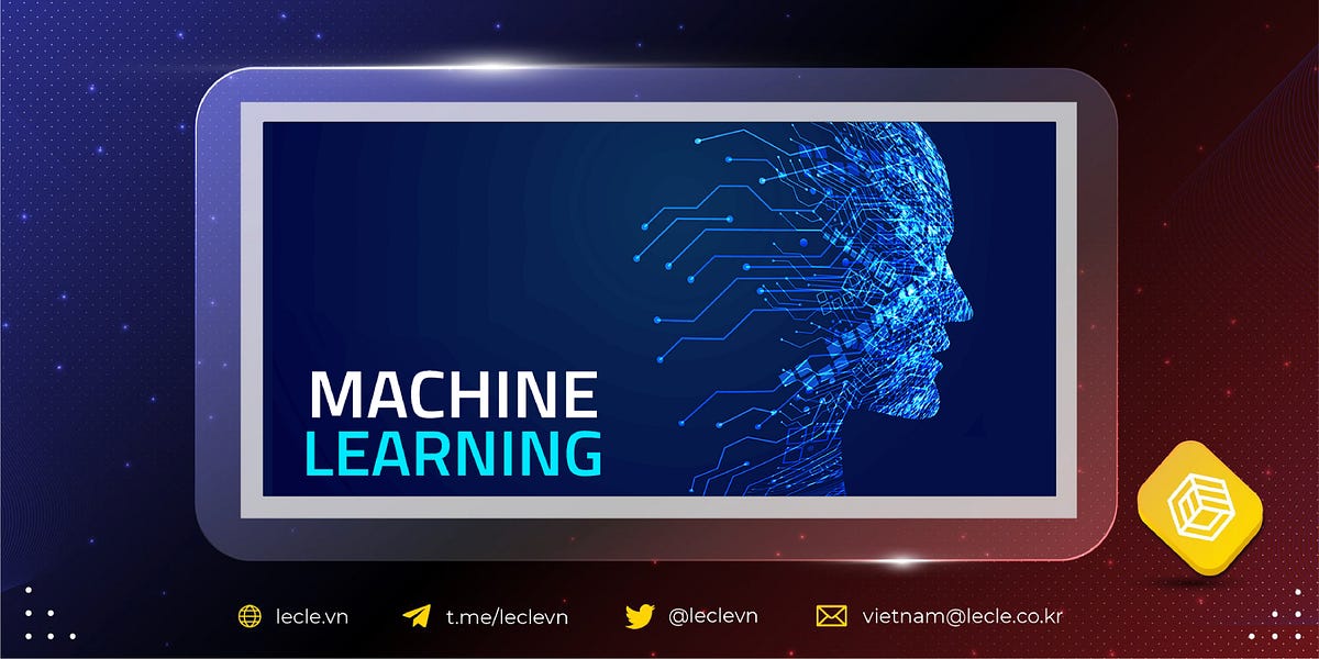 Understanding Machine Learning. Hello everyone! | by Neo | LecleVietnam ...