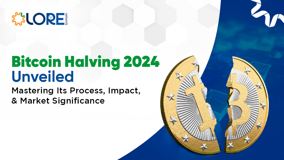 Bitcoin Halving 2024 Unveiled: Mastering Its Process, Impact, and Market Significance | by Lore ...