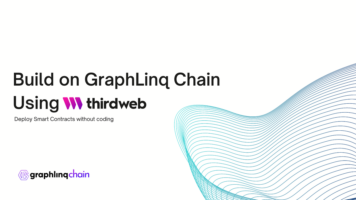 Build On Graphlinq Chain Without Coding Using Thirdweb By Graphlinq Chain Medium 2615