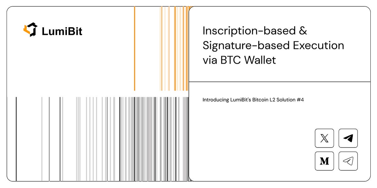 Inscription-based & Signature-based Execution via BTC Wallet | by ...