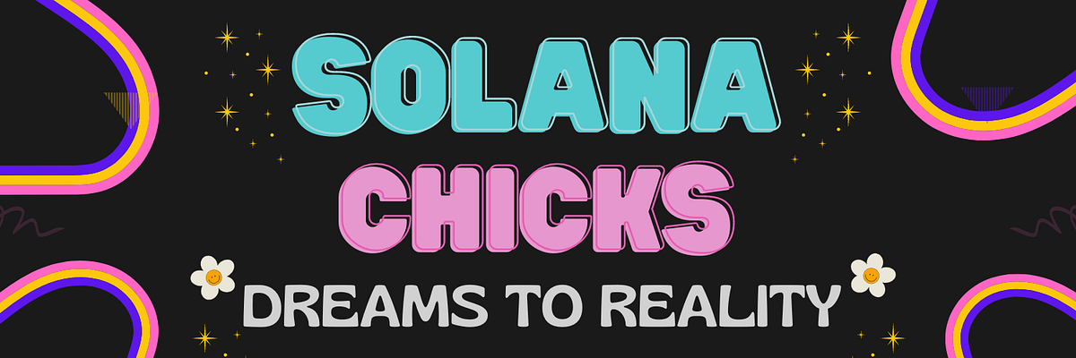 Solana Chicks Info. Info | by SolanaChicks | Medium