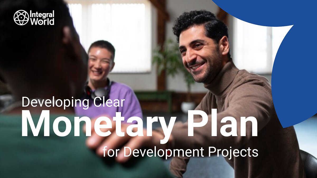How do you Create a Strong Financial Plan for Development Projects ...