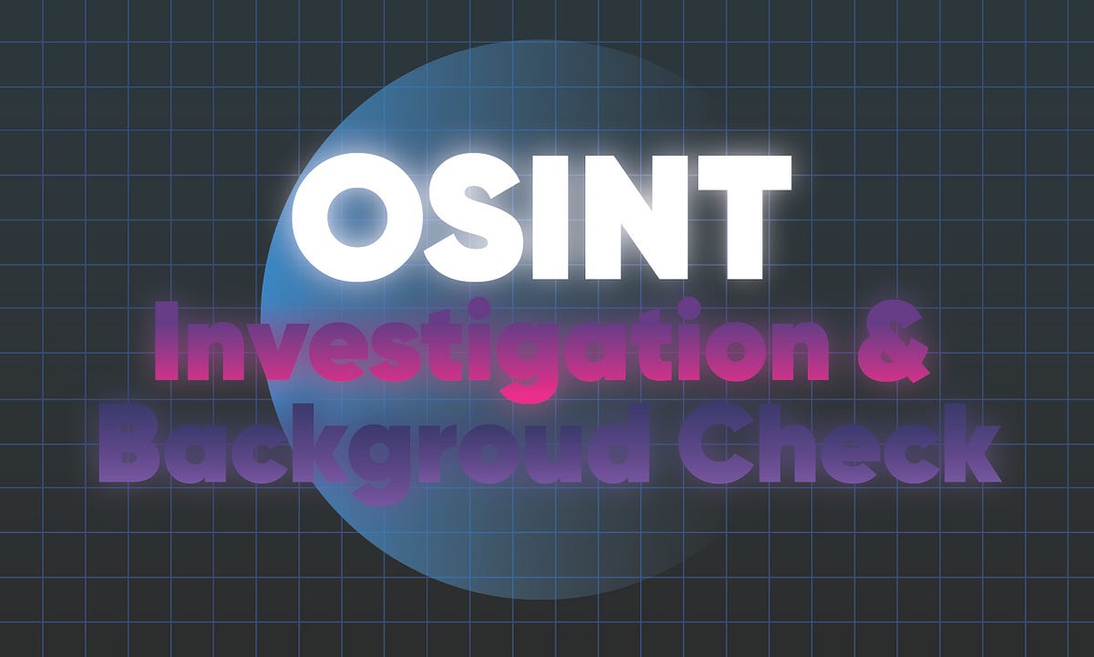 OSINT & Threat Intelligence. In today’s digital landscape… | by ...