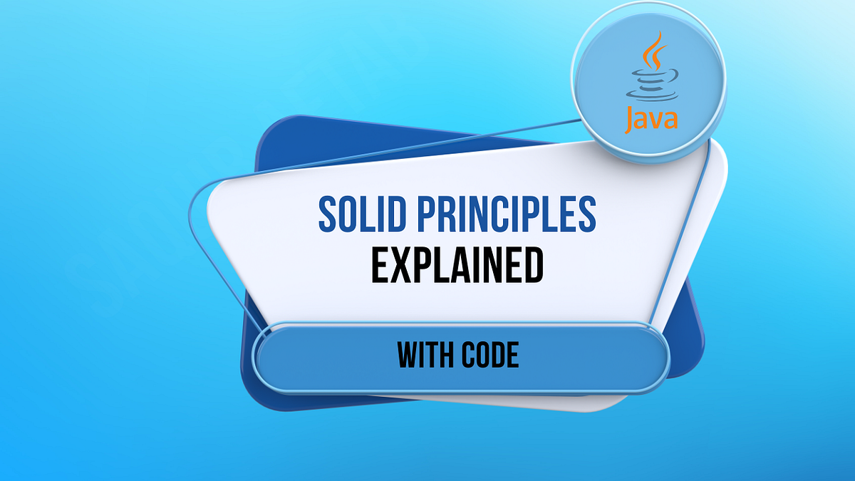 Everything About SOLID Principles Explained | by Saquib Aftab | Stackademic