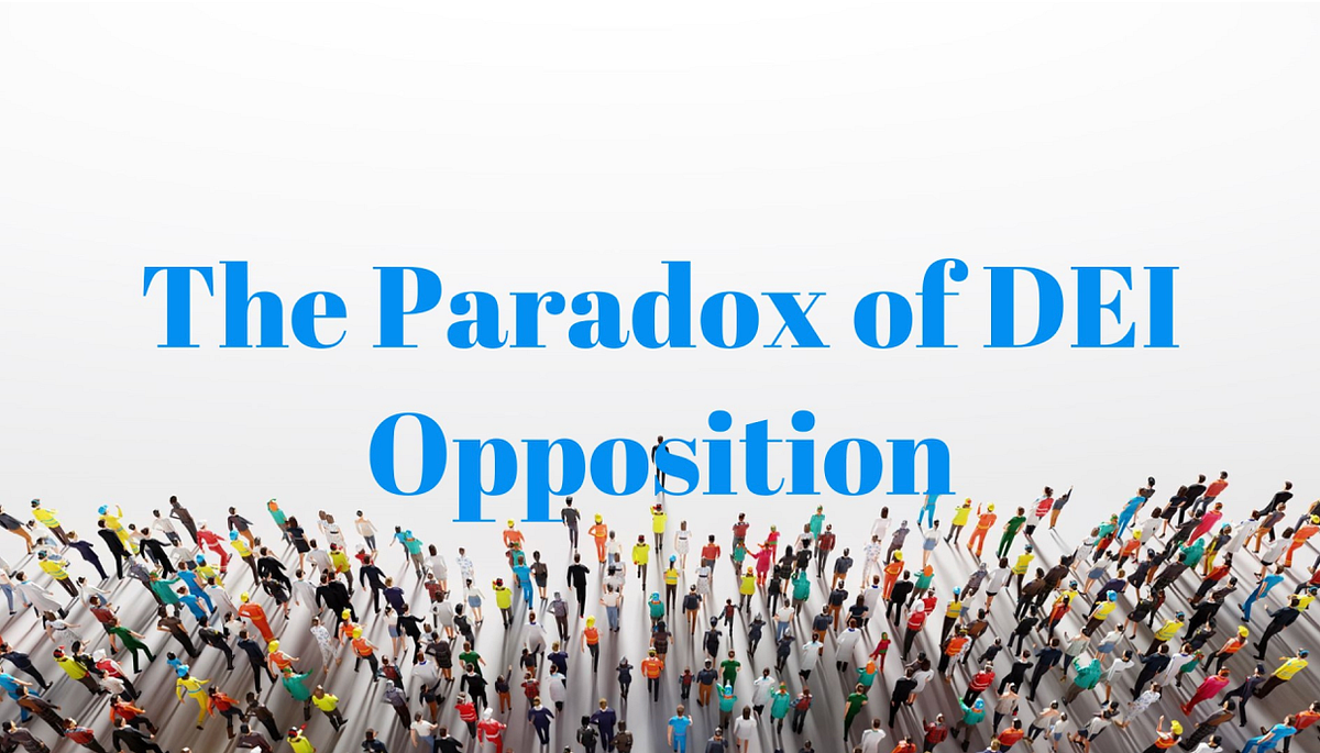 The Paradox of DEI Opposition: A Reflection on Privilege, Identity, and ...