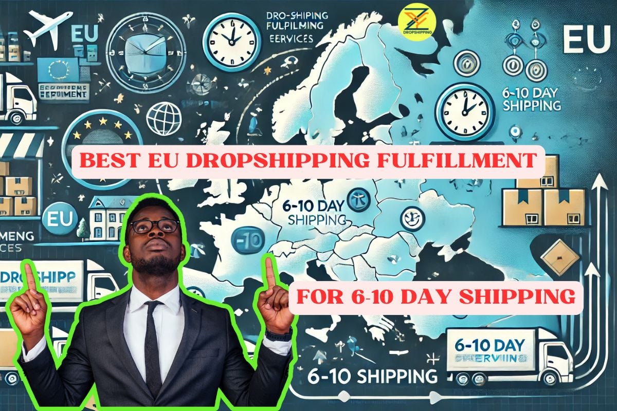 How to Choose the Best EU Dropshipping Fulfillment Services for 6–10 ...