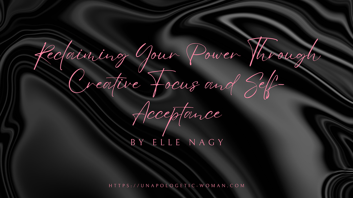 What If You Were Already Perfect? | by Elle Nagy - Founder of The Unapologetic Woman | Medium