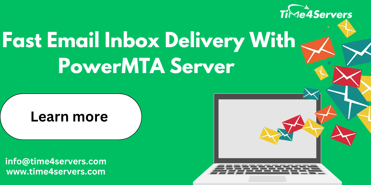 Start Email Campaigns and With PowerMTA Server |Time4Servers | by ...