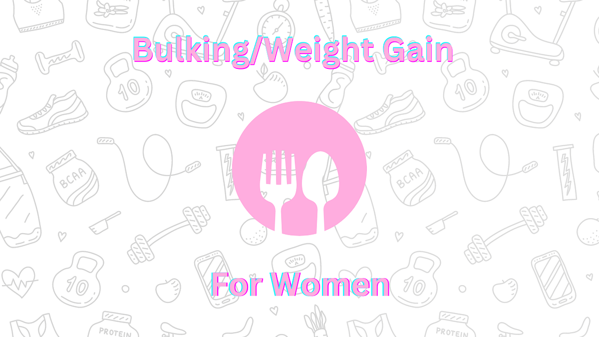 Top 4 Lessons Learned After Bulking as a Woman — How Does Putting on ...