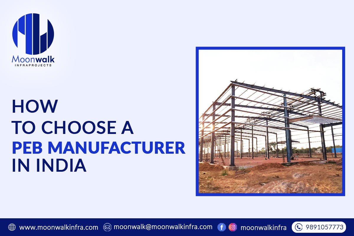 How to Choose a PEB Manufacturer in India - Moonwalkinfra - Medium