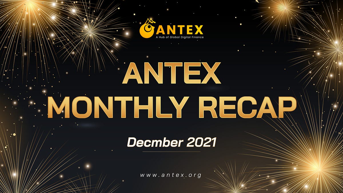 ANTEX ECOSYSTEM — HOẠT ĐỘNG THÁNG 12 | by Antex Official | Antex ...