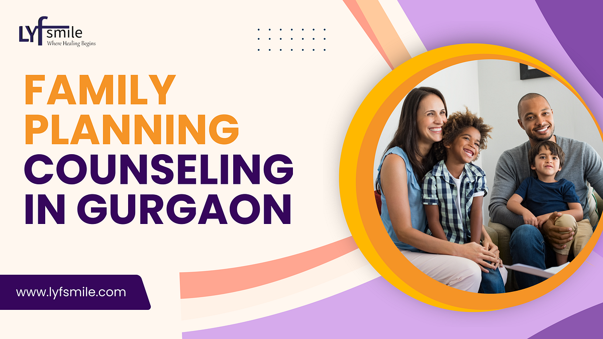 Family Planning Counseling in Gurgaon: Expert Guidance | by RITU ...