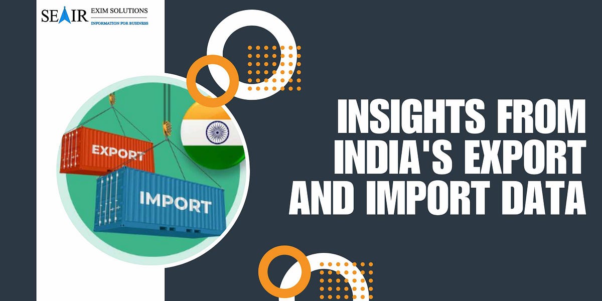 India Exports And Imports Data – India Trade Statistics 2021 – GARAKD