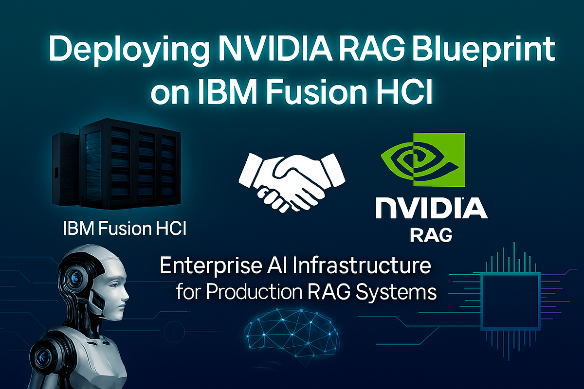 Deploying NVIDIA RAG Blueprint on IBM Fusion HCI | by Namita Singroha ...