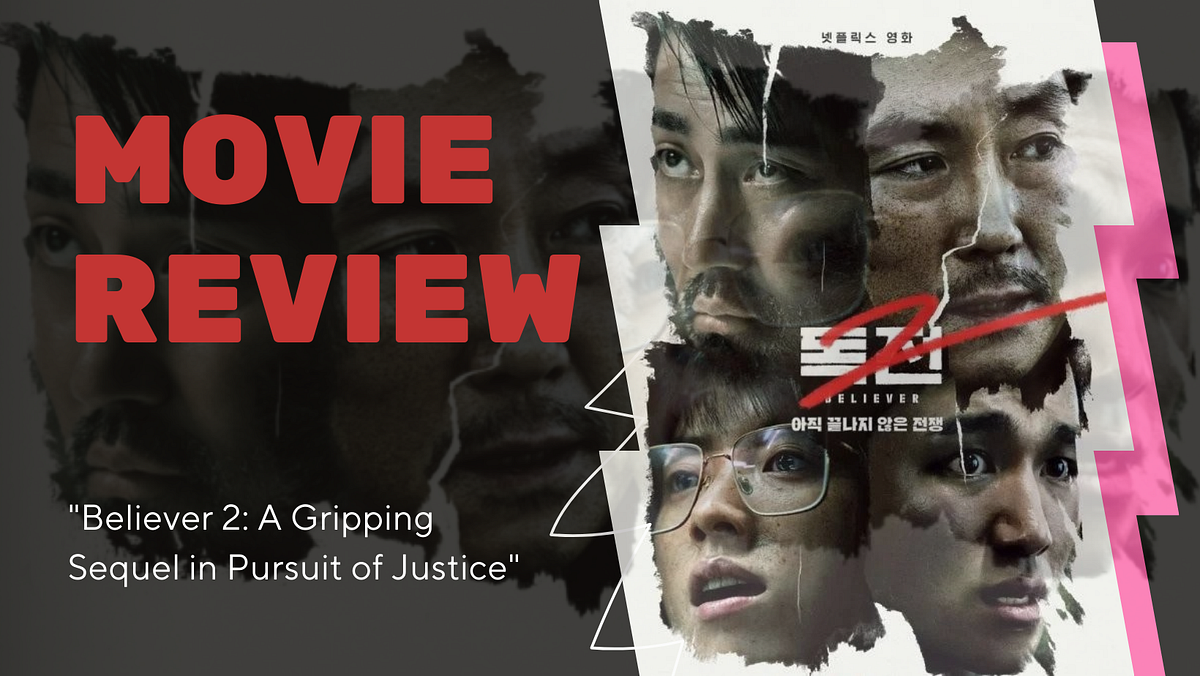 Believer 2 Netflix Movie REVIEW. Believer 2 is a South Korean crime ...