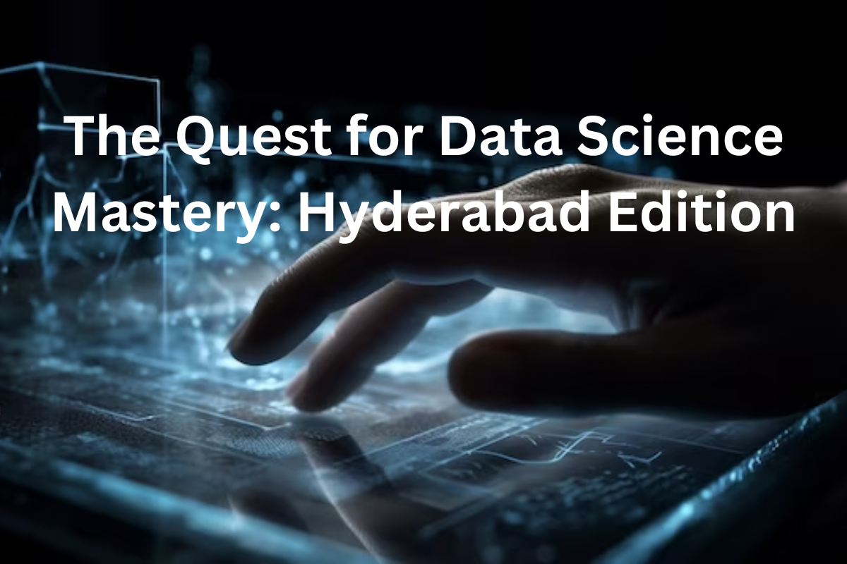 The Quest for Data Science Mastery: Hyderabad Edition | by Gamanagatla ...