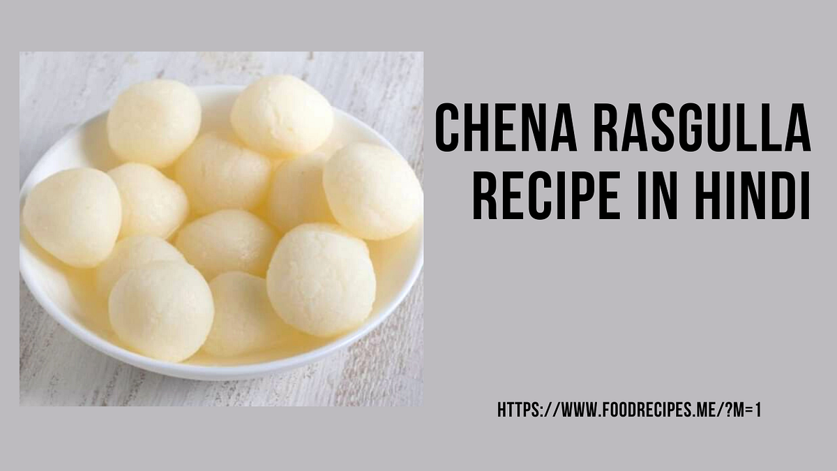Rasgulla Recipe In Hindi