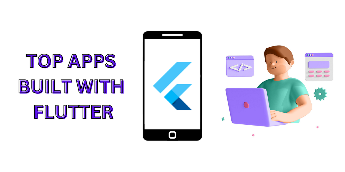 Top 10 Popular Apps Built With Flutter Framework | by Harsh Vardhan ...