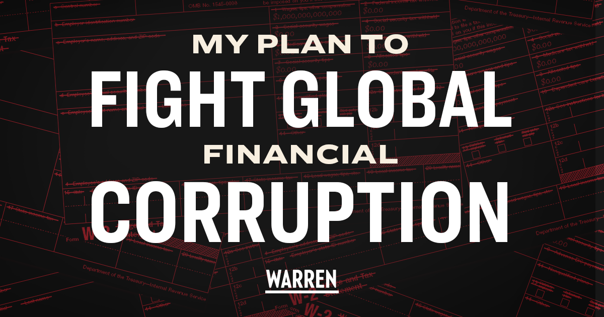 My Plan to Fight Global Financial Corruption | by Team Warren | Medium