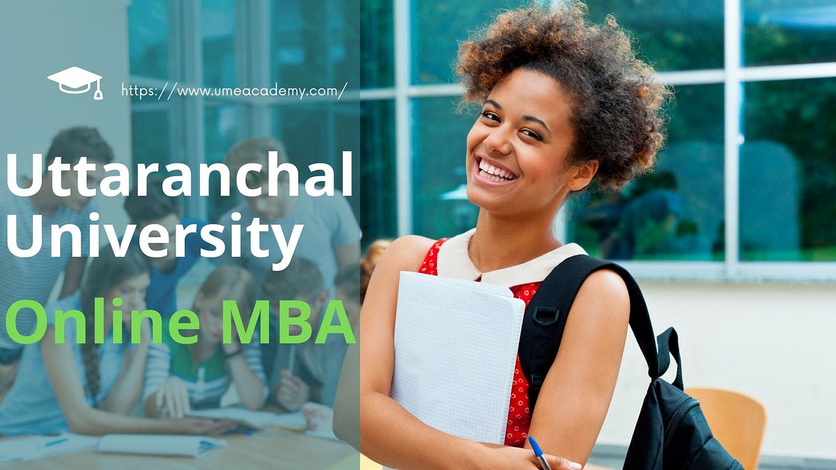 Uttaranchal University Online MBA - Chandanmaantech - Medium
