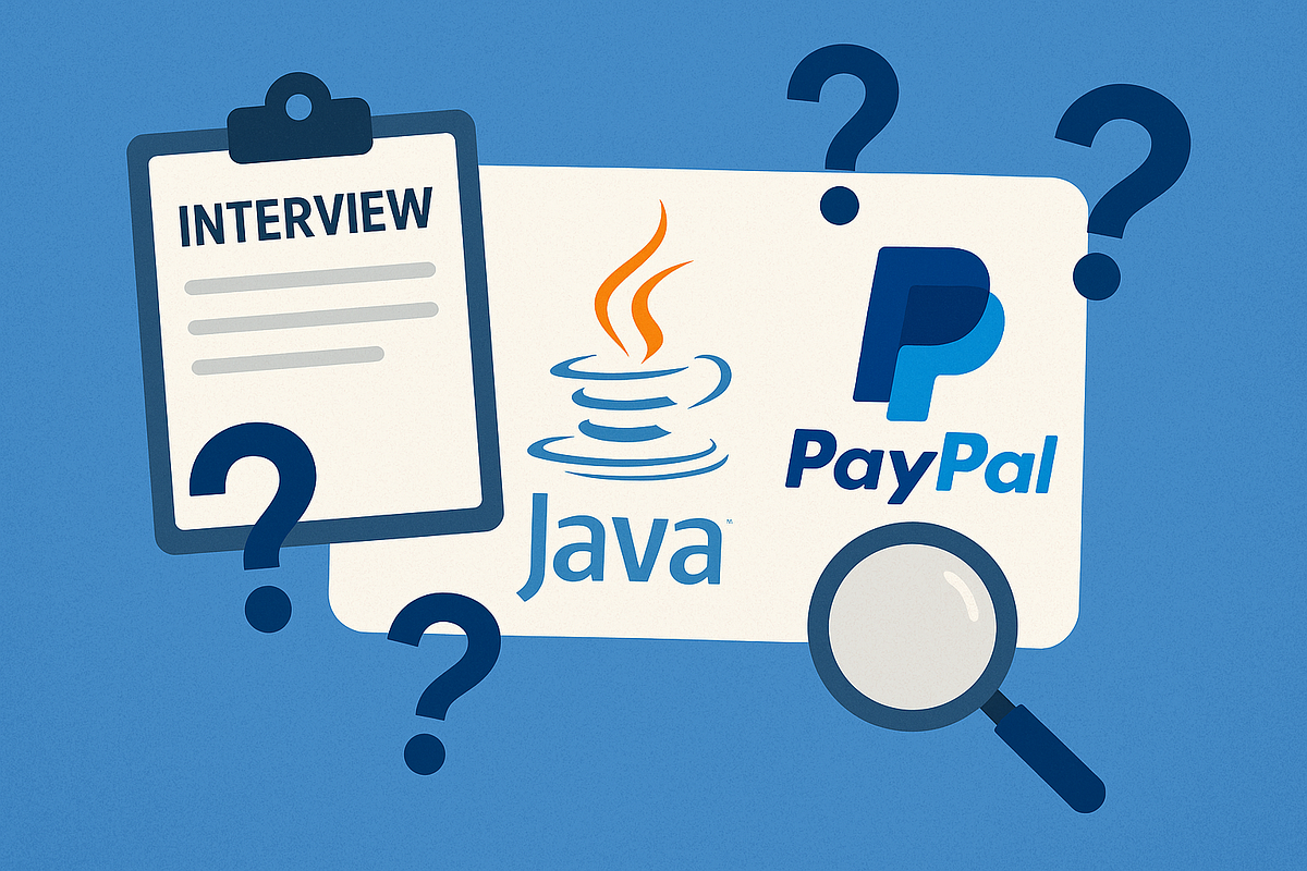 Java Interview at PayPal — Here’s the Questions and Answers | by Pudari ...