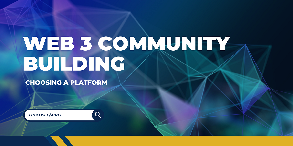 WEB 3 COMMUNITY BUILDING : CHOOSING A PLATFORM | by IniubongAbasi | Medium