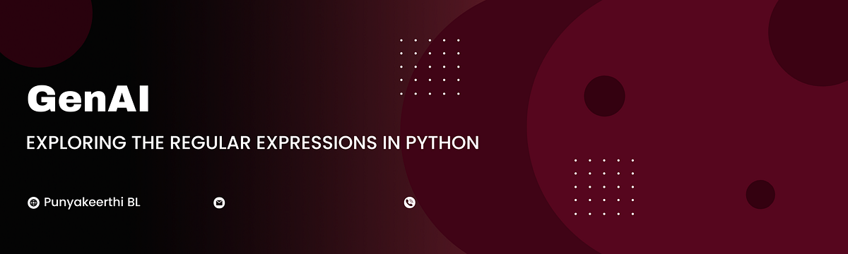 Exploring the Regular Expressions in Python | by Punyakeerthi BL | Medium