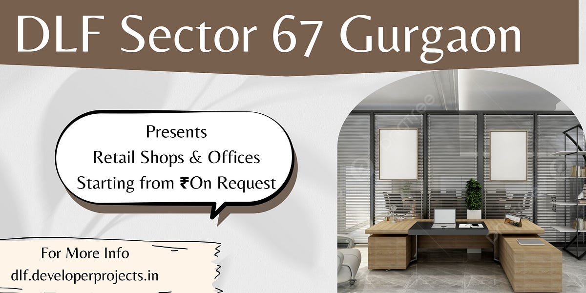 DLF Sector 67 Gurgaon — A Place For Meeting Of Minds | by Ashiydvv ...