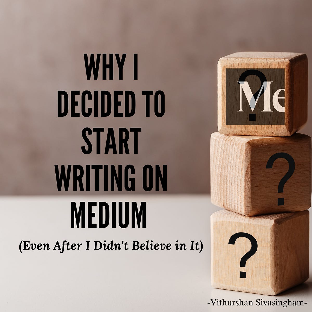 Why I Decided to Start Writing on Medium (Even After I Didn’t Believe ...