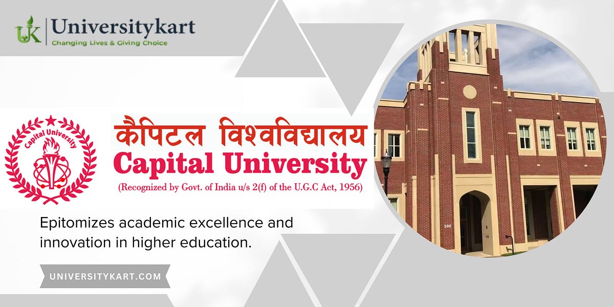 Top University In Jharkhand — Capital University By Kumaar