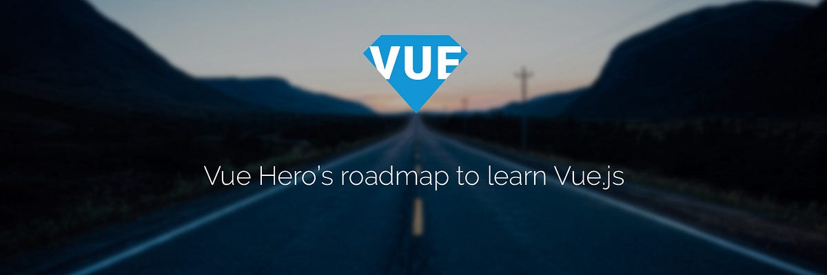 Vue Hero’s roadmap to learn Vue.js | by Stein Ove Helset | Medium