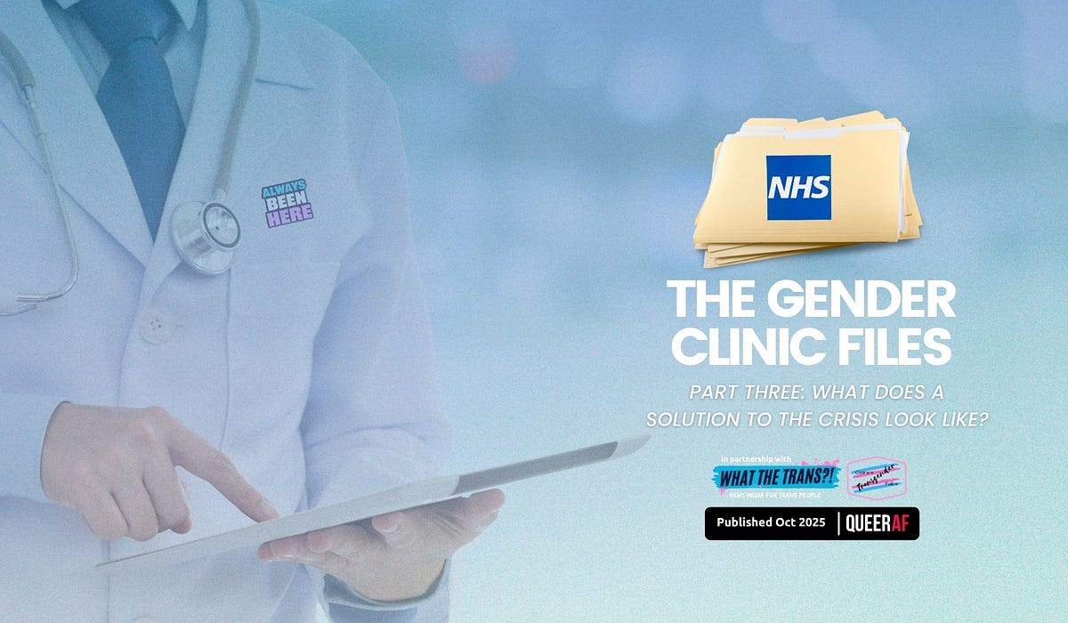 Gender Clinic Files: What would a healthcare system that works for ...