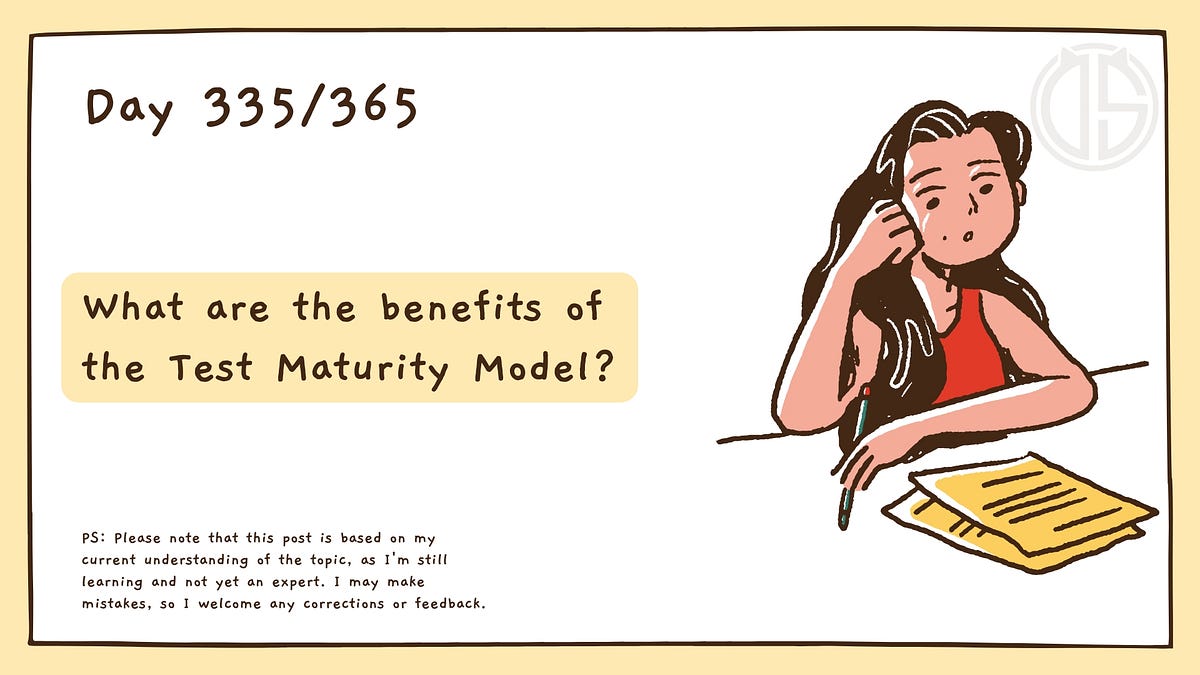What are the benefits of the Test Maturity Model? | by Darshit Shah ...
