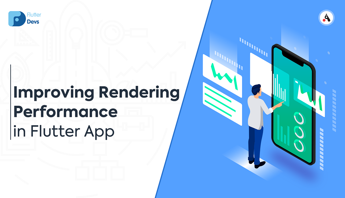 Improving Rendering Performance in Flutter App | by Shivanchal Pandey | FlutterDevs